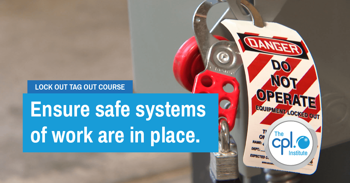Online Lock Out Tag Out Course - The Cpl Institute